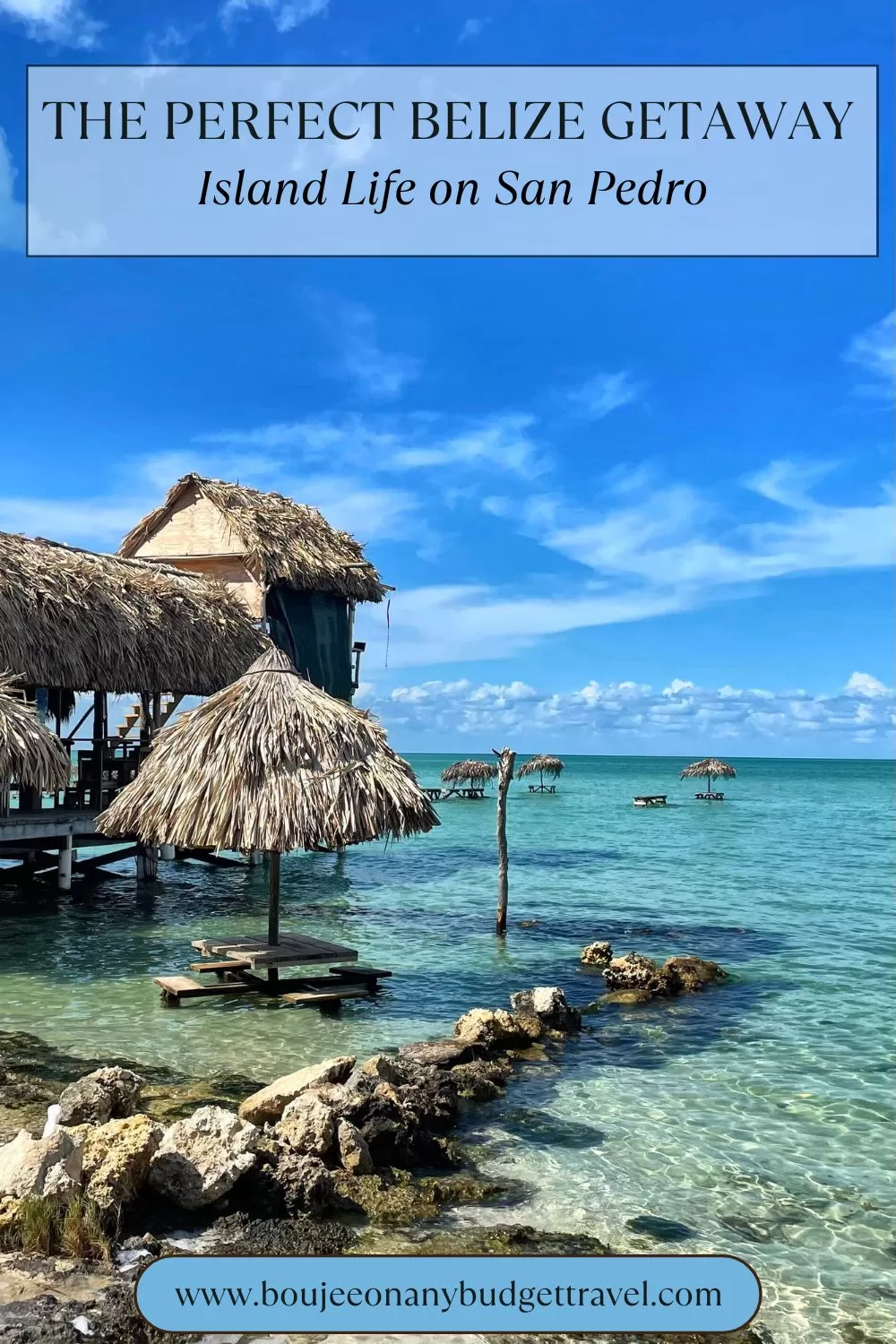 The Perfect Belize Getaway: Island Life on San Pedro - Boujee on Any ...